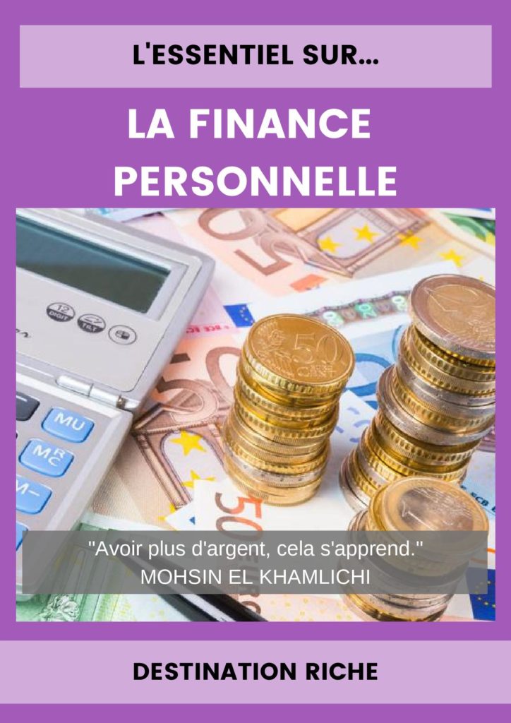 L'essentiel sur la finance personnelle - Destination Riche